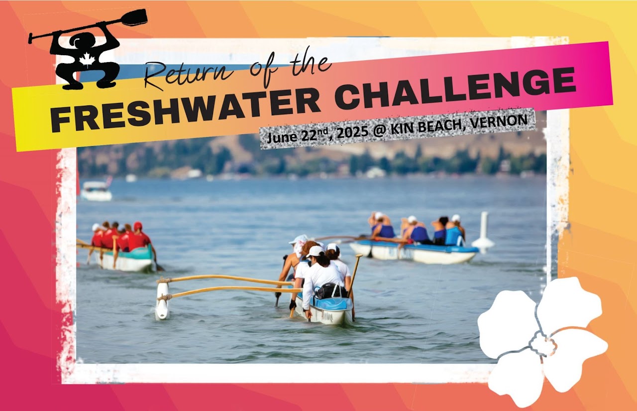 Freshwater Challenge, June 22, 2025, Vernon, BC - Canadian Outrigger ...